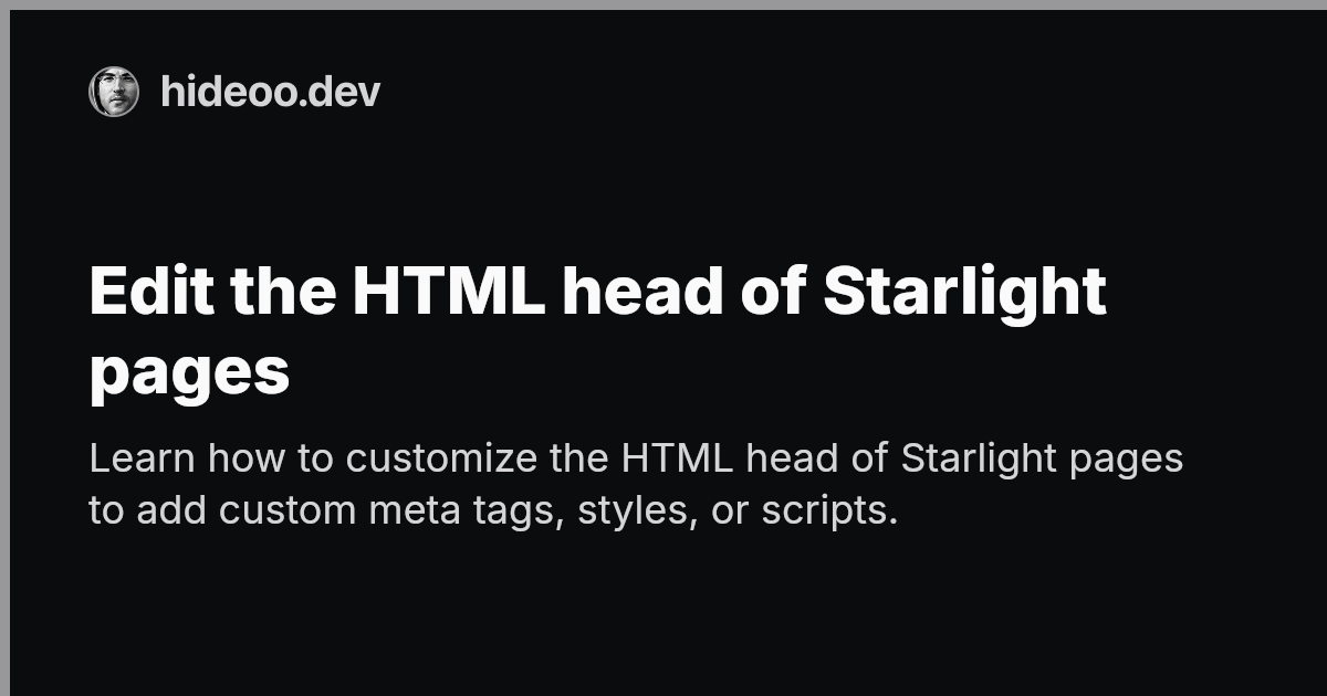 Edit the HTML head of Starlight pages | HiDeoo