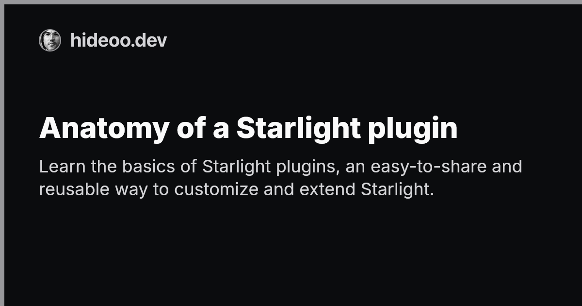 Anatomy of a Starlight plugin | HiDeoo